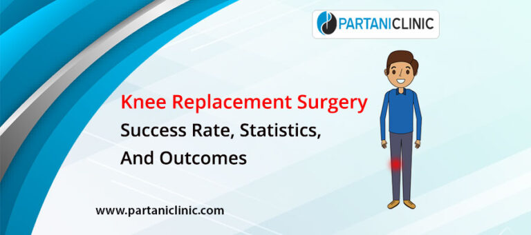 Knee Replacement Surgery Success Rate, Statistics, And Outcomes