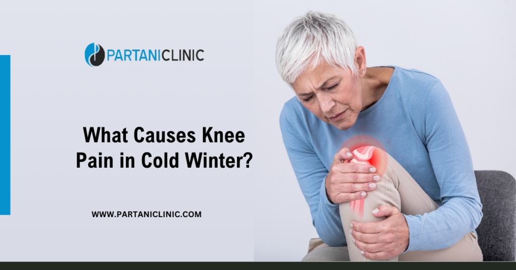 Causes of Knee Pain in Cold Winter - Partani Clinic, Jaipur